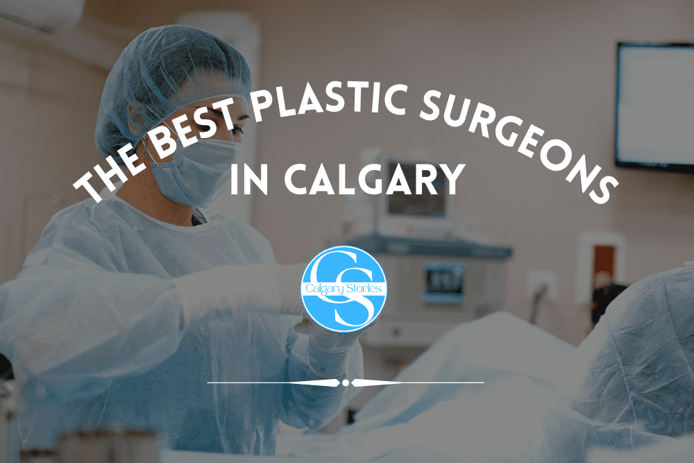 The 6 Best Plastic Surgery Clinics In Calgary [2025]
