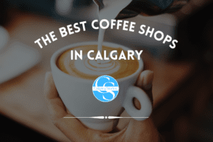 Top 8 Coffee Shops In Calgary [2025]